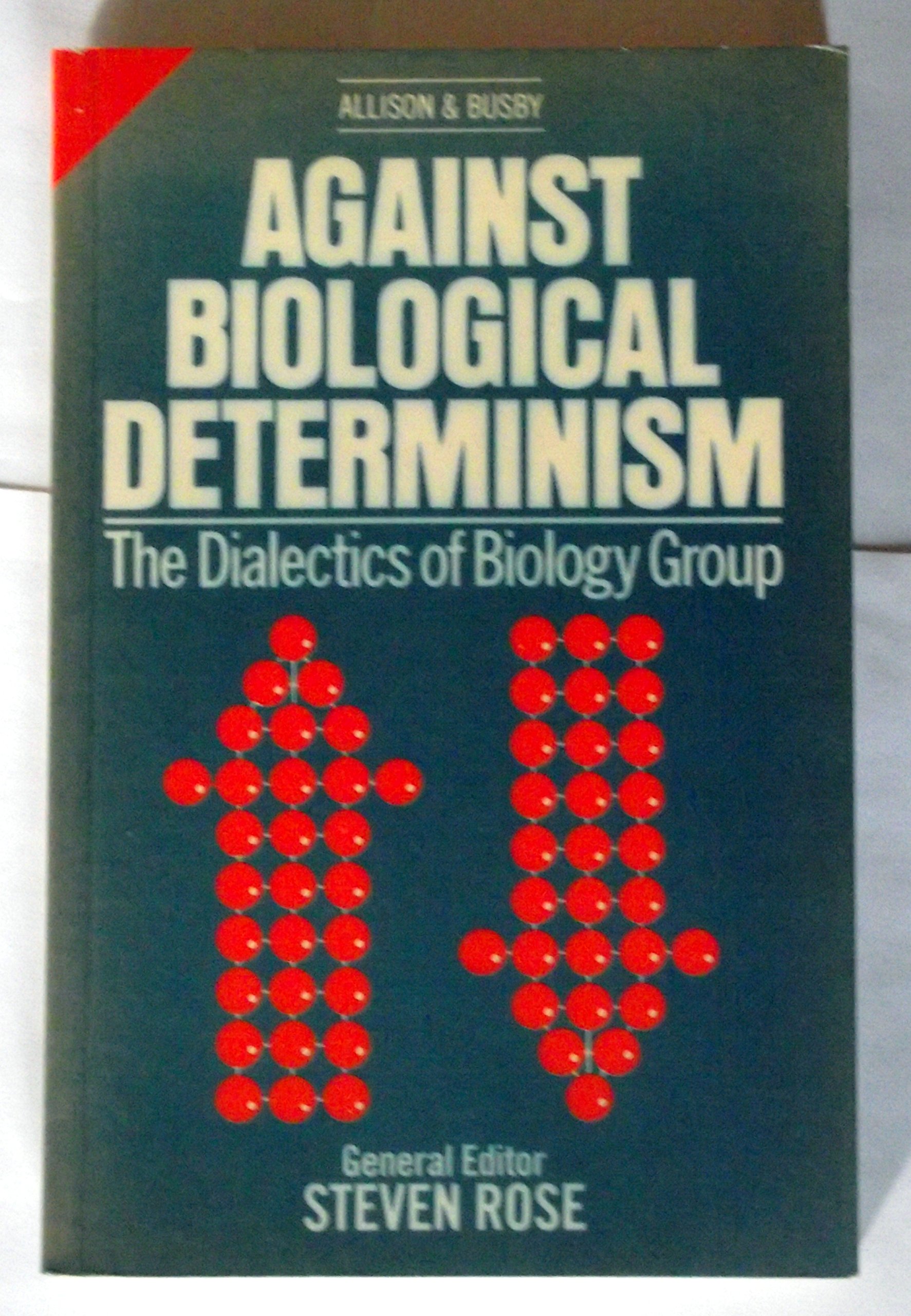 Against biological determinism by 1982 | Goodreads