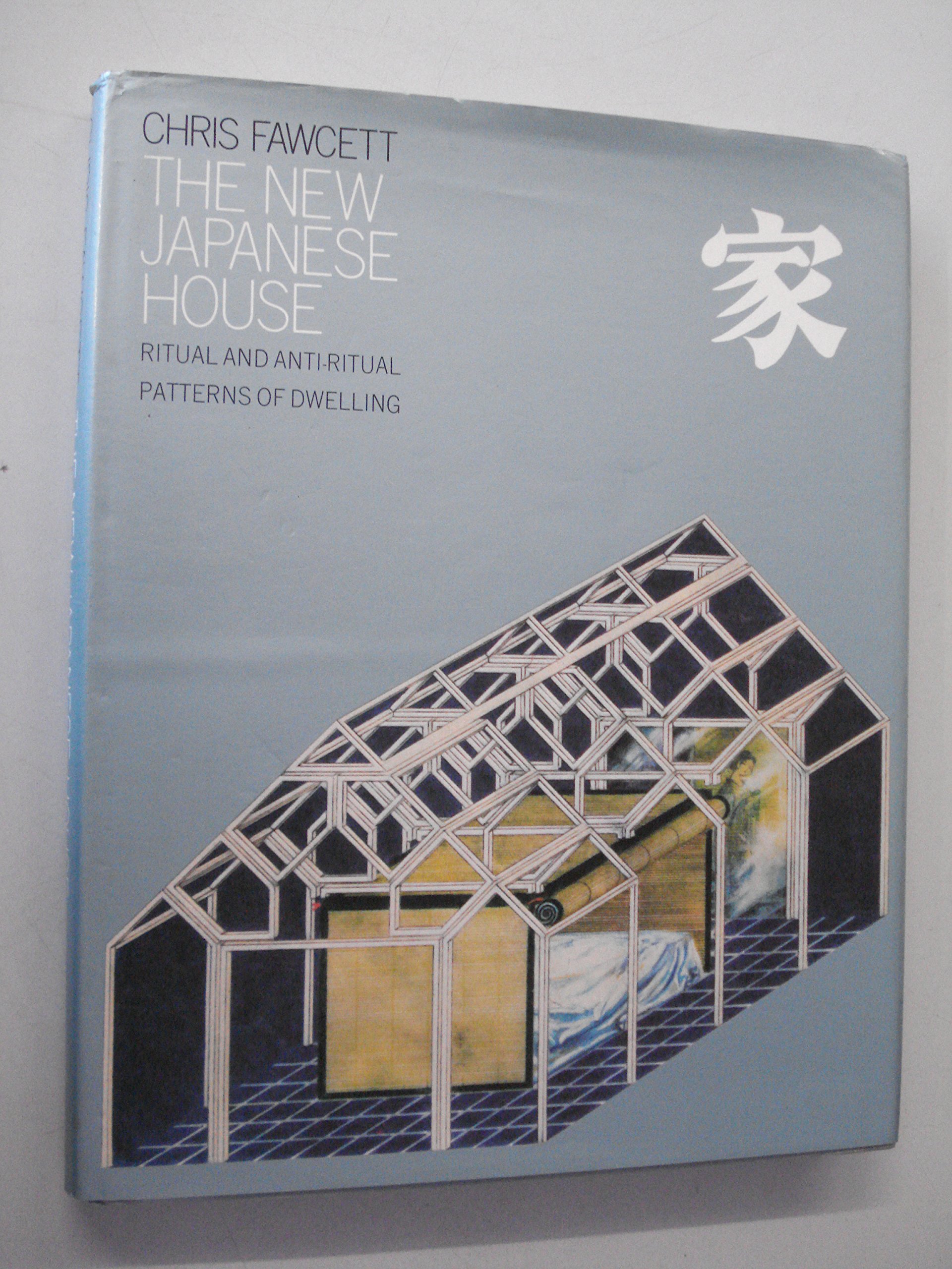 The new Japanese house: Ritual and anti-ritual patterns of dwelling by ...