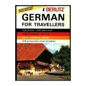 Berlitz German for Travellers by Berlitz Publishing Company | Goodreads