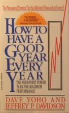 How to Have a Good Year Every Year by Dave Yoho | Goodreads