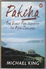 Pakeha: The quest for identity in New Zealand by Michael King | Goodreads