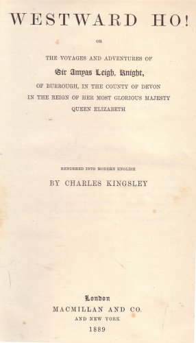 Westward Ho! by Charles Kingsley | Goodreads