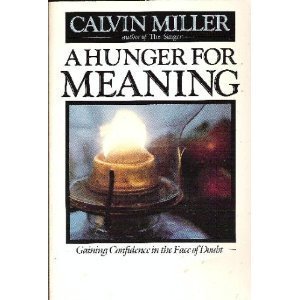 Hunger for Meaning: Gaining Confidence in the Face of Doubt by Calvin ...