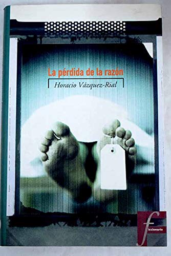 Perdida de La Razon, La (Spanish Edition) by Horacio Vázquez-Rial ...