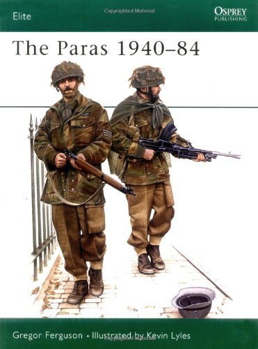 The Paras 1940-84 by Gregor Ferguson | Goodreads