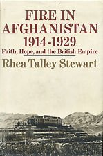 Fire in Afghanistan: Faith, Hope and the British Empire by Rhea Talley ...