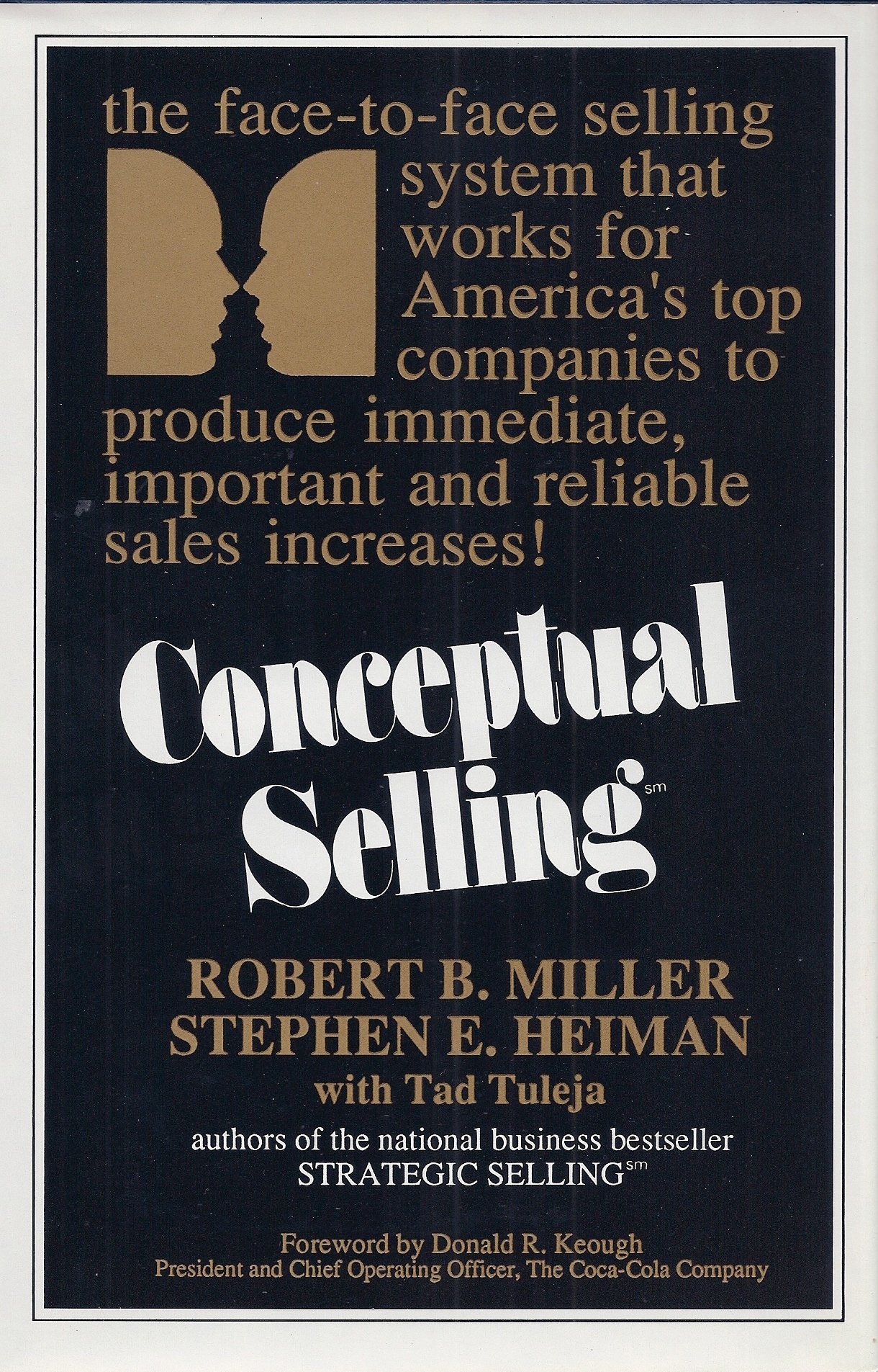 Conceptual Selling: The Revolutionary System for Face-To-Face Selling ...