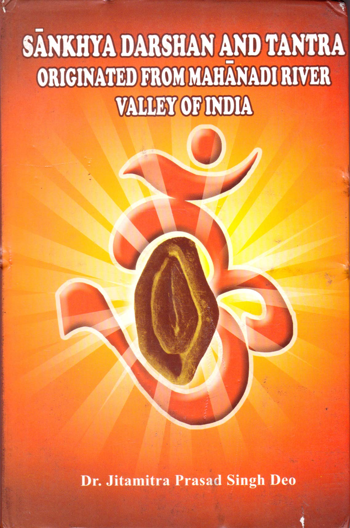 Sankhya darshan and tantra :Originated from Mahanadi river valley of India by Jitamitra Prasad ...