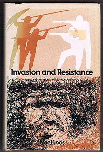 Invasion and resistance: Aboriginal-European relations on the North ...