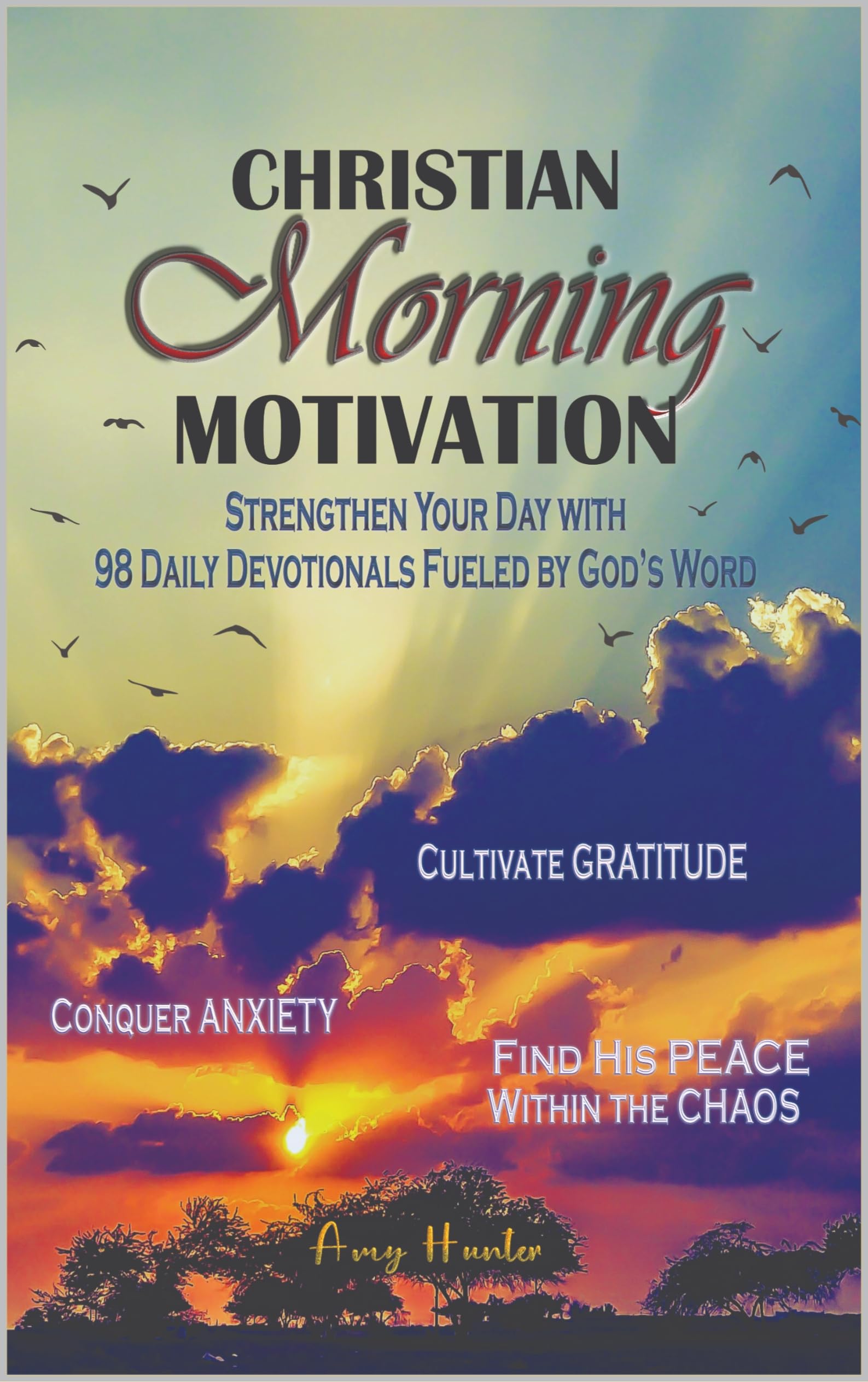 Christian Morning Motivation: Strengthen Your Day with 98 Daily ...