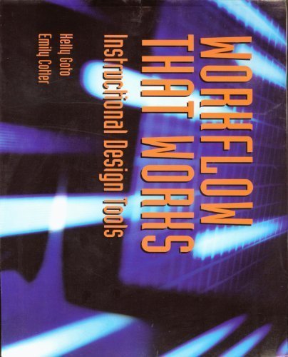 Workflow That Works: Instructional Design Tools by Kelly Goto by ...