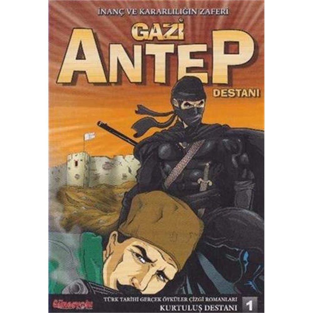 Inanc ve Kararliligin Zaferi Gaziantep Destani by Kolektif | Goodreads