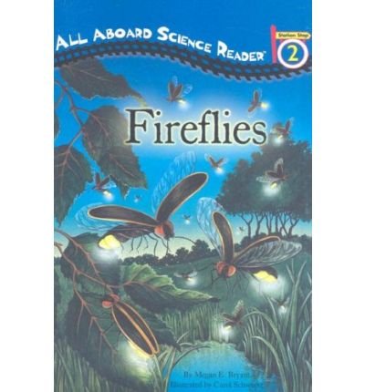 FIREFLIES ALL ABOARD SCIENCE READER: LEVEL 2 by Megan E Bryant | Goodreads