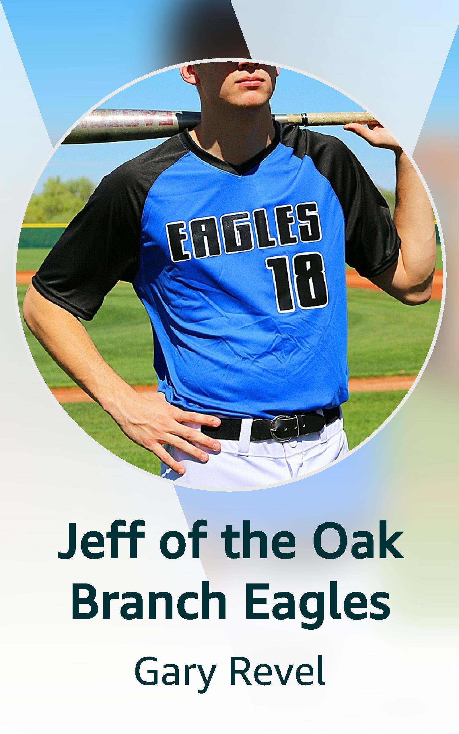 Jeff of the Oak Branch Eagles by Gary Revel | Goodreads