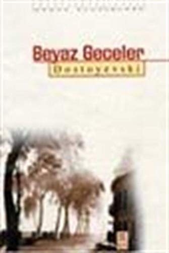 Beyaz Geceler by Fyodor Dostoevsky | Goodreads