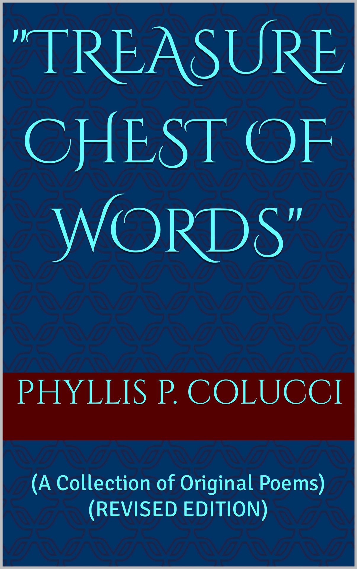 "Treasure Chest of Words": (A Collection of Original Poems) by Phyllis ...