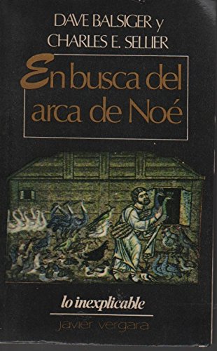EN BUSCA DEL ARCA DE NOE by Dave Balsiger | Goodreads