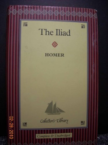 The Iliad (Collector's library) by Homer (2004) Hardcover by Homer | Goodreads