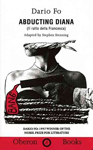 Abducting Diana: Il Eatto della Francesca by Dario Fo | Goodreads