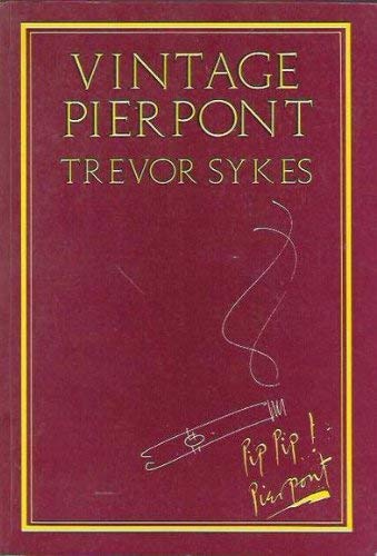 Vintage Pierpont by Trevor Sykes | Goodreads
