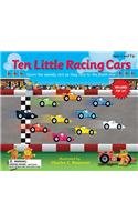 Ten Little Racing Cars: Count the Speedy Cars as They Race to the ...
