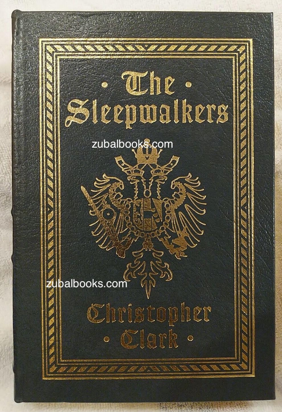 The Sleepwalkers. How Europe Went to War in 1914. Collector's Edition ...
