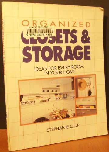 Organized Closets and Storage: Ideas for Every Room in Your House by ...