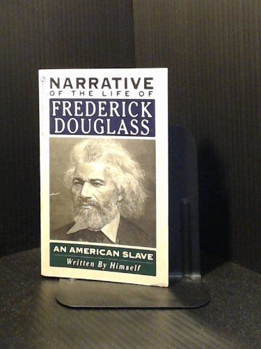 Narrative of the Life of Frederick Douglas an American Slave Written by ...