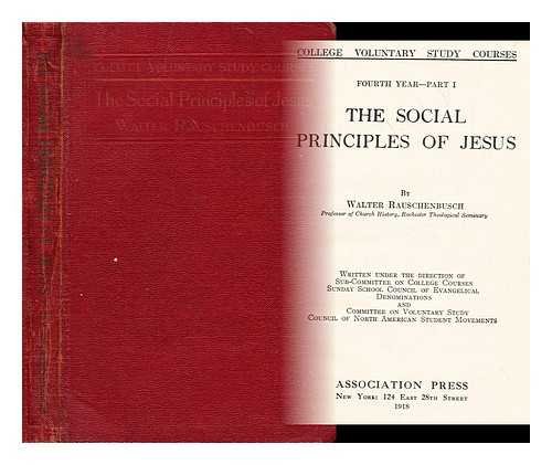 The social principles of Jesus / by Walter Rauschenbusch by Walter ...