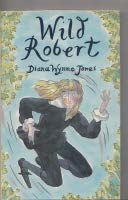 WILD ROBERT. by Dianne W. Jones | Goodreads