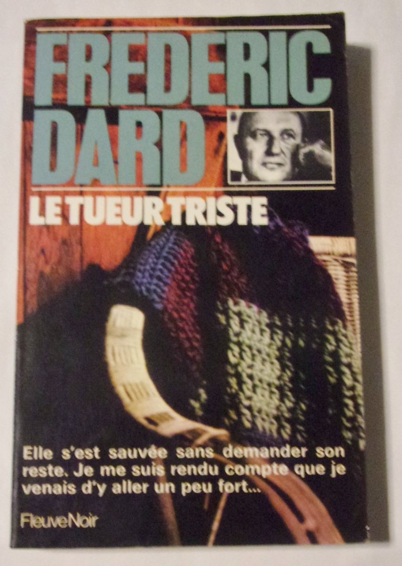 Le Tueur triste by Frédéric Dard | Goodreads