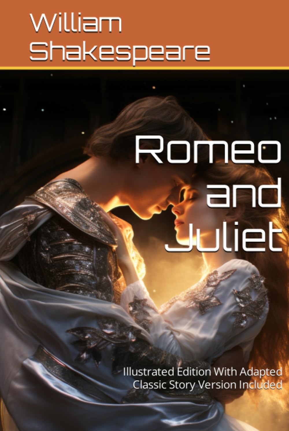 Romeo and Juliet: Illustrated Edition With Adapted Classic Story ...