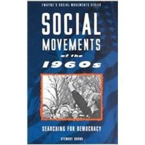 Social Movements of the 1960s: Searching for Democracy (Social ...
