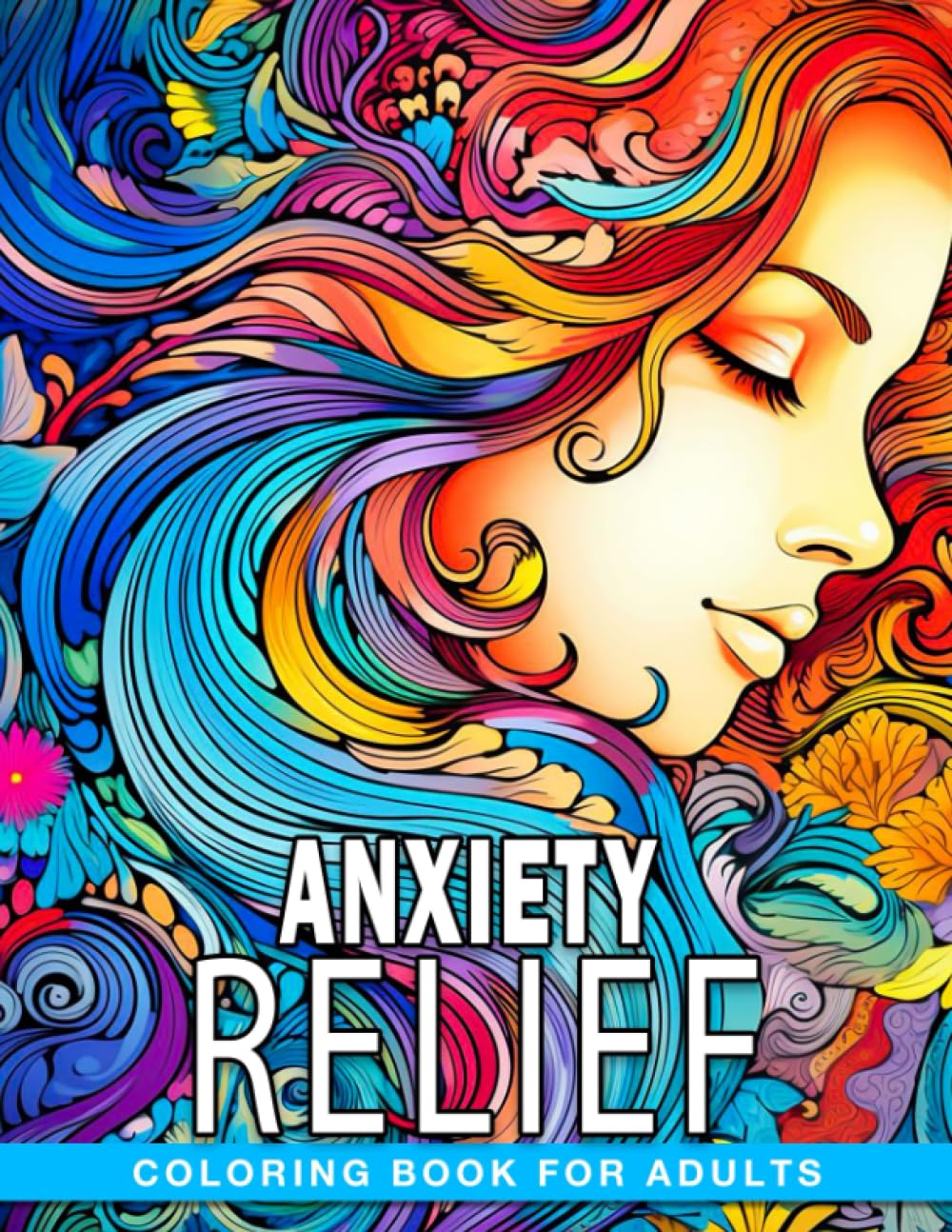 Anxiety Relief Coloring Book For Adults: 30 illustrations for anti ...