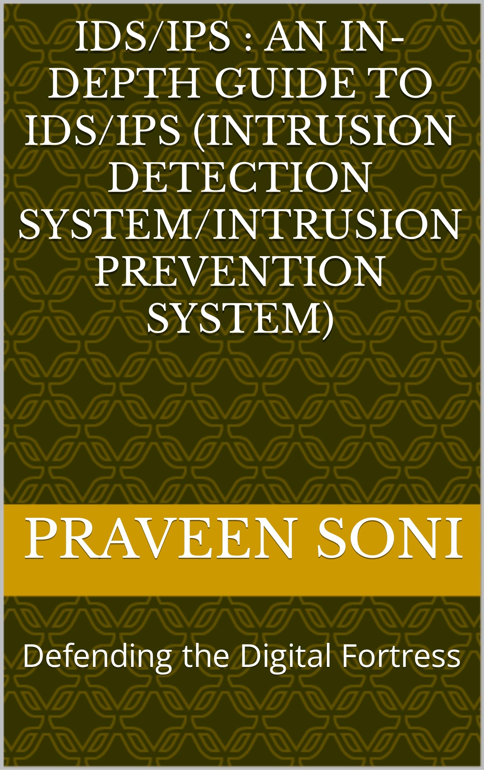 IDS/IPS : An In-Depth Guide to IDS/IPS (Intrusion Detection System ...