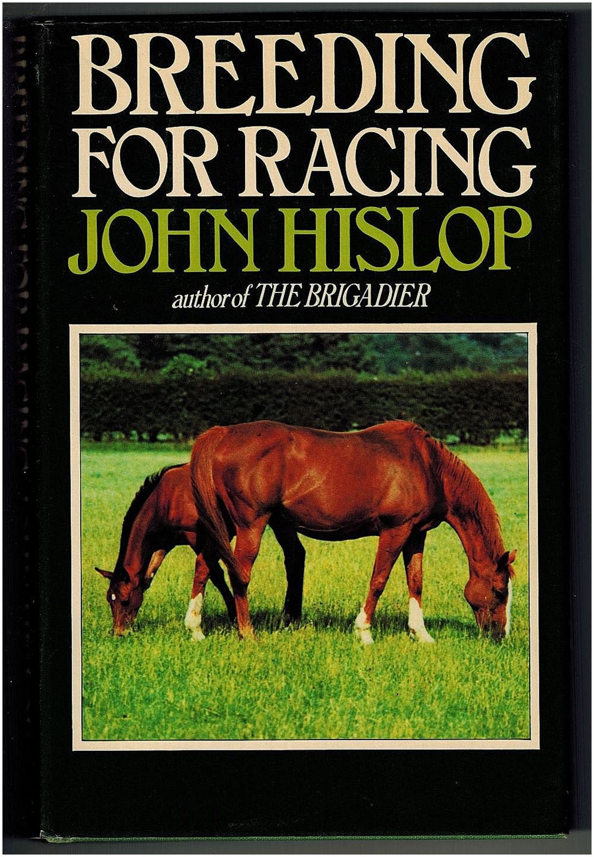 Breeding for racing by John Hislop | Goodreads