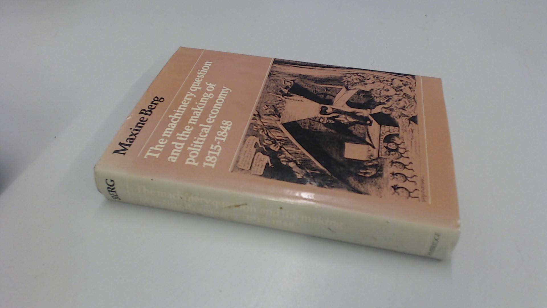 The Machinery Question and the Making of Political Economy 1815–1848 by ...