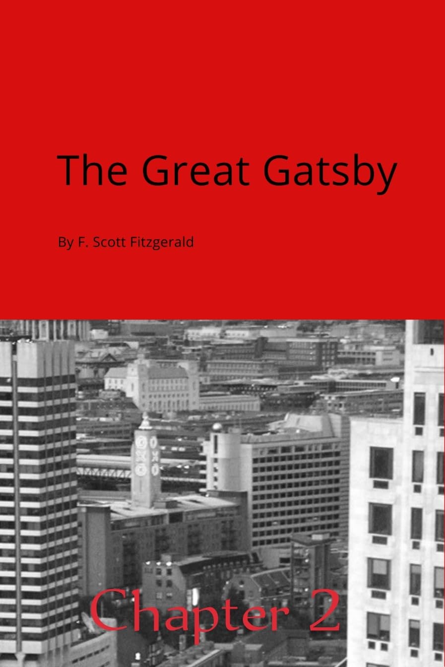 The Great Gatsby Chapter 2: Annotated by F. Scott Fitzgerald | Goodreads