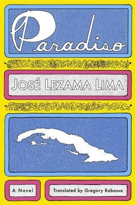 Paradiso by José Lezama Lima | Goodreads