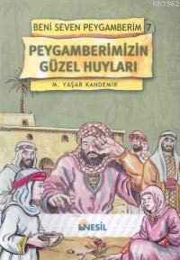 Beni Seven Peygamberim 7 - Peygamberimizin Guzel Huylari by unknown ...