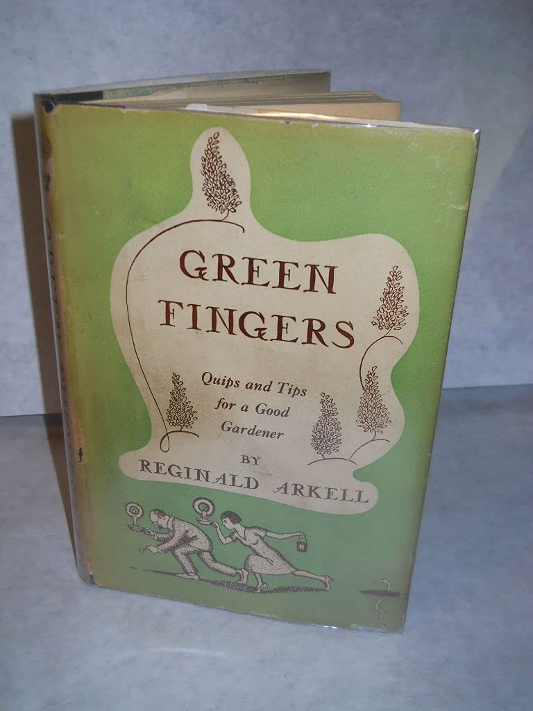 Green Fingers by Reginald Arkell | Goodreads