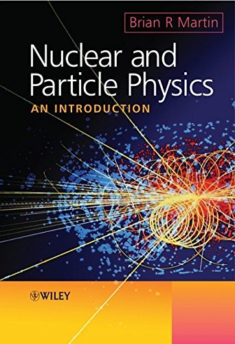 Nuclear and Particle Physics: An Introduction by Brian R. Martin by ...