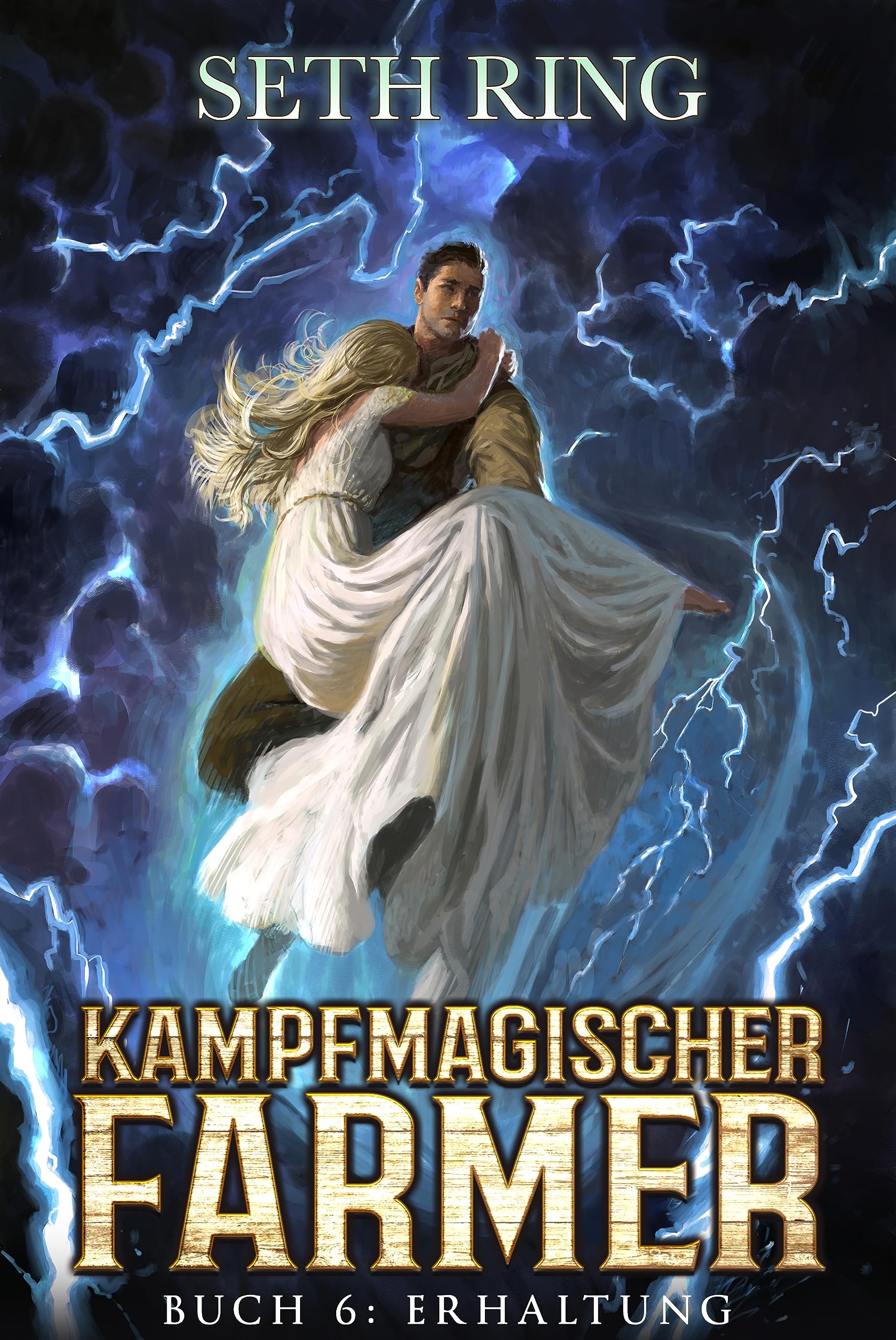 Erhaltung (Kampfmagischer Farmer #6) by Seth Ring | Goodreads
