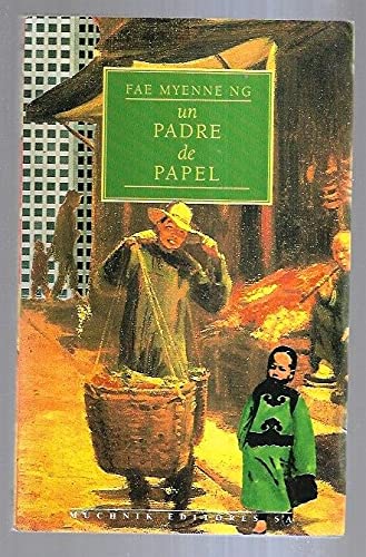 Un padre de papel by Fae Myenne Ng | Goodreads