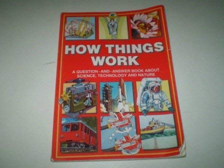 How Things Work (Question and Answer Books) by Lesley Firth | Goodreads