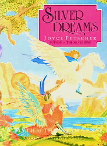 Silver Dreams: A Myth of the Sixth Sense by Joyce Petschek | Goodreads