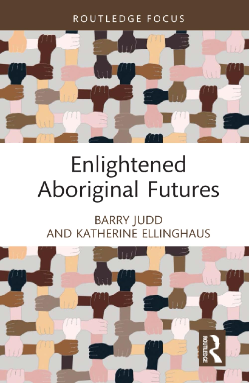 Enlightened Aboriginal Futures by Katherine Ellinghaus | Goodreads