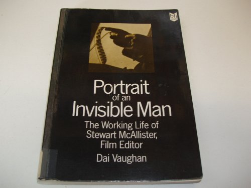Portrait of an Invisible Man: The Working Life of Stewart McAllister ...