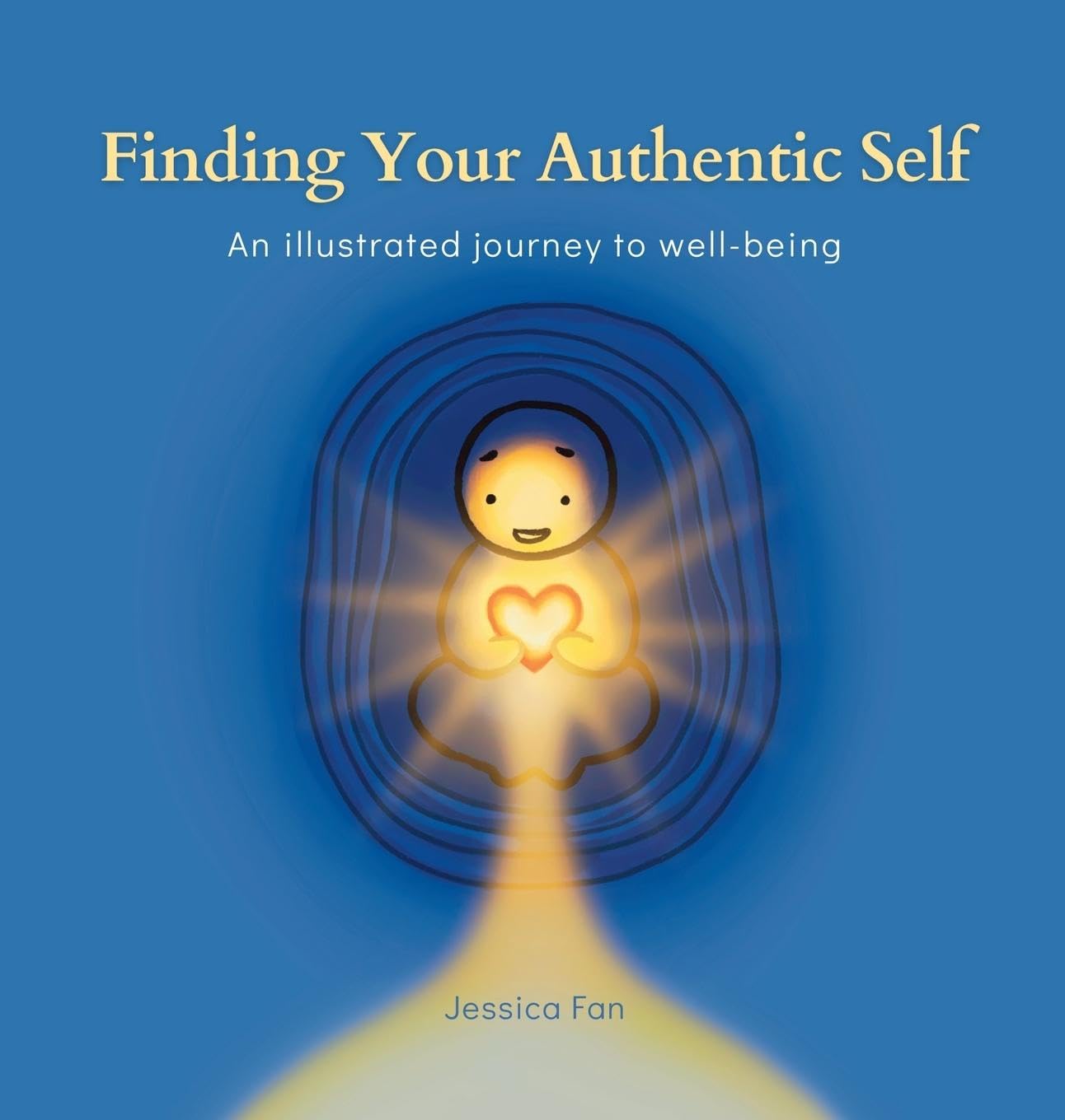 Finding Your Authentic Self: An Illustrated Journey to Well-being by ...