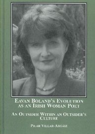 Eavan Boland's Evolution as an Irish Woman Poet: An Outsider Within an ...
